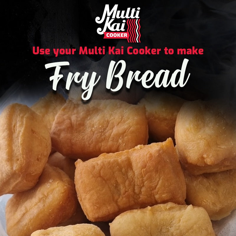 Fry Bread – MultiKai Cookers